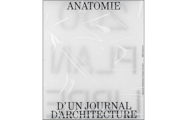 200 Plan Libre : Anatomie d'un journal d'architecture – Canadian Centre ...